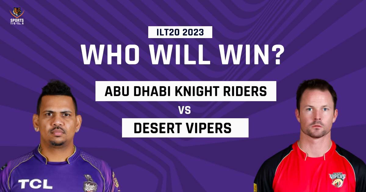 ILT20 2023: Abu Dhabi Knight Riders vs Desert Vipers Win Prediction, Score Prediction | Who will ...