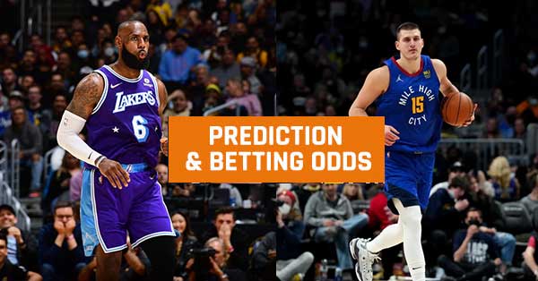 Los Angeles Lakers vs Denver Nuggets: Match Prediction, Betting Odds and More