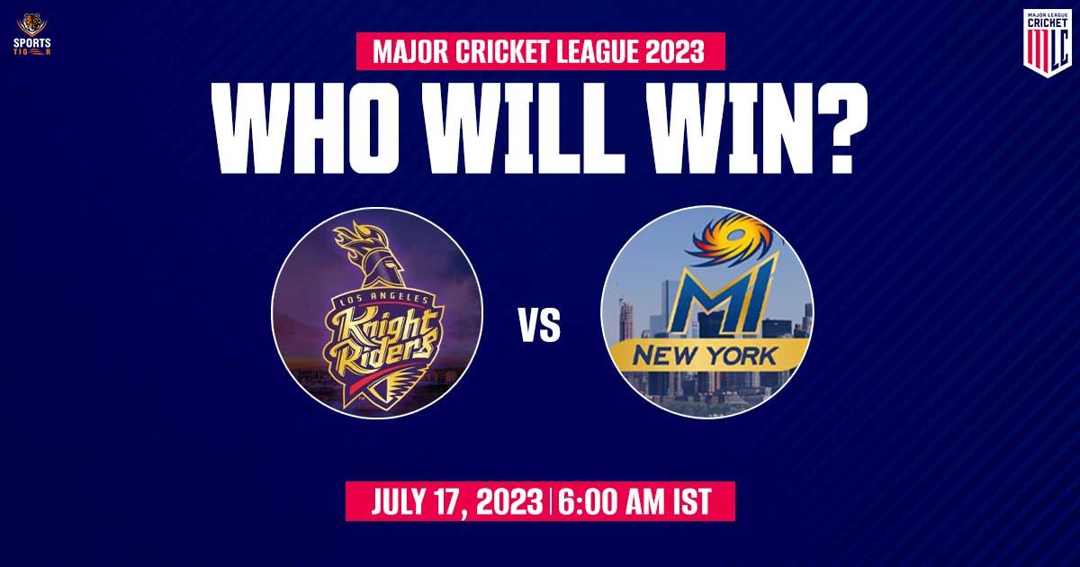 MLC 2023: LA KR vs MI NY Win Prediction | Los Angeles Knight Riders and MI New York Win Prediction